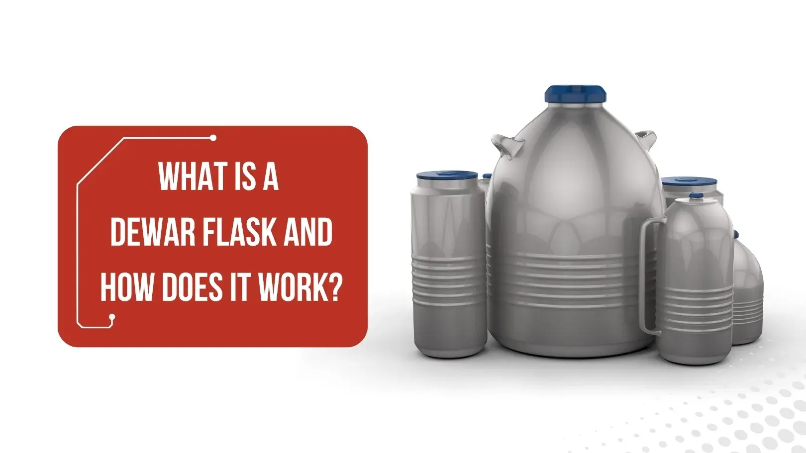 What is a Dewar Flask and How Does It Work? | Official Blog Techinstro