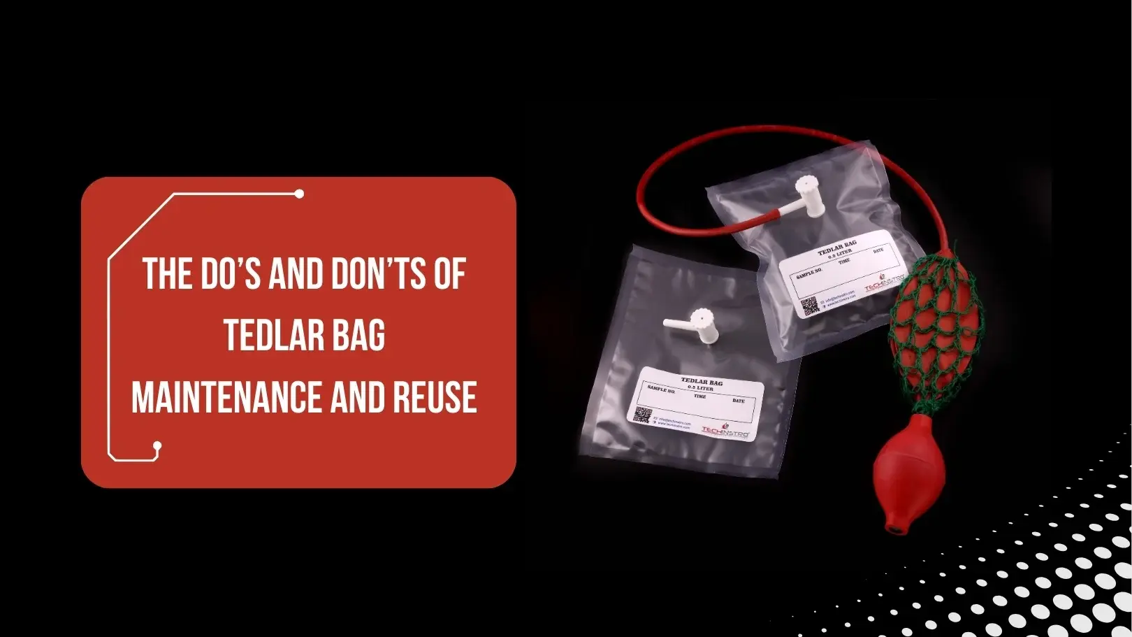 The Do’s and Don’ts of Tedlar Bag Maintenance and Reuse: A Guide to ...